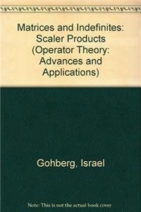 Amazon.com: Matrices and Indefinite Scalar Products (Operator Theory: Advances and Applications ...