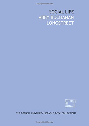 Amazon.com: Social life: 9781429739481: Longstreet, Abby Buchanan: Books