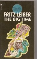 The big time: LEIBER, FRITZ: Amazon.com: Books