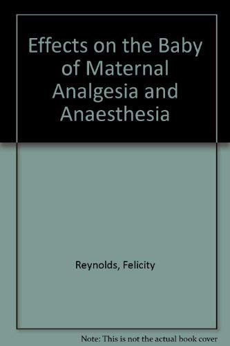 Effects on the Baby of Maternal Analysis: Reynolds, Felicity ...