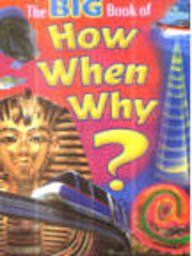The Big Book of How When Why: Amazon.co.uk: 9780709716655: Books