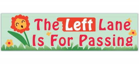 Amazon.com: Left Lane is for Passing! Cutesy Funny Road Rage Passive ...