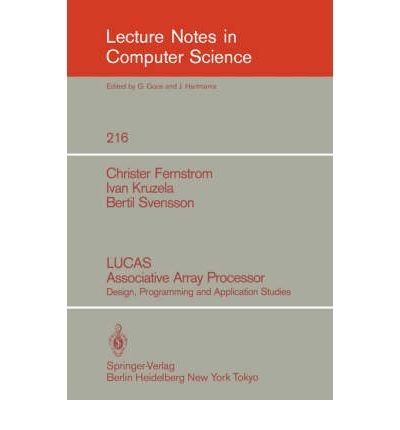 Lucas Associative Array Processor: Design, Programming, and Application ...