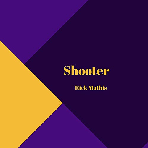 Amazon.co.jp: Shooter : Rick Mathis: デジタルミュージック