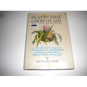 Plants that grow on air: Jack Kramer: 9780671219550: Amazon.com: Books
