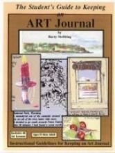 The Student's Guide to Keeping an ART Journal (Instructional Guidelines ...