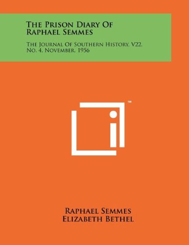 Amazon.com: The Prison Diary Of Raphael Semmes: The Journal Of Southern ...