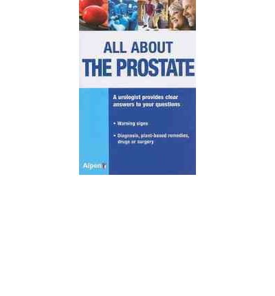 Amazon.in: Buy All About the Prostate: A Urologist Provides Clear ...