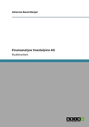 Finanzanalyse Voestalpine AG: Bauernberger, Johannes: 9783640391998 ...