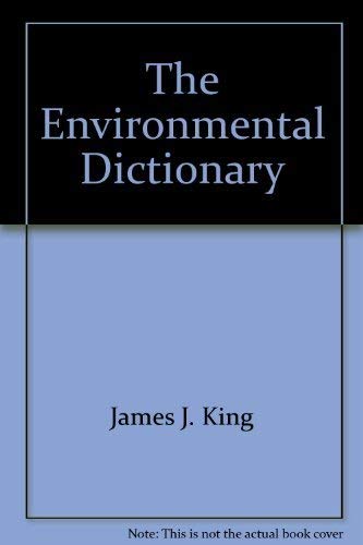 The environmental dictionary: King, James J: 9781558401884: Amazon.com ...