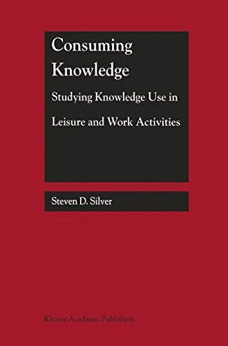 Amazon.com: Consuming Knowledge: Studying Knowledge Use in Leisure and ...