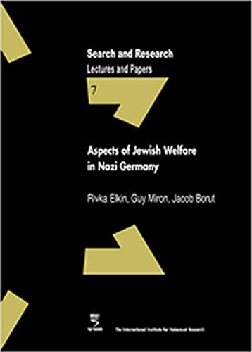 Aspects of Jewish Welfare in Nazi Germany : Miron, Guy, Borut, Jacob ...