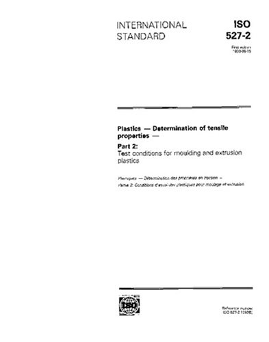 ISO 527-2:1993, Plastics - Determination of tensile properties - Part 2 ...