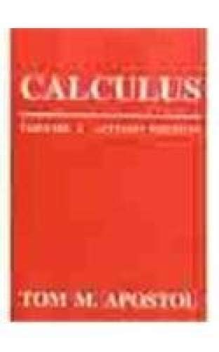 Calculus, Vol. 1: One-Variable Calculus with an Introduction to Linear ...