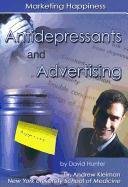 Antidepressants and Advertising: Hunter, David: 9781422204047: Amazon ...