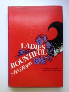 Ladies Bountiful.: Rogers, William Garland: Amazon.com: Books