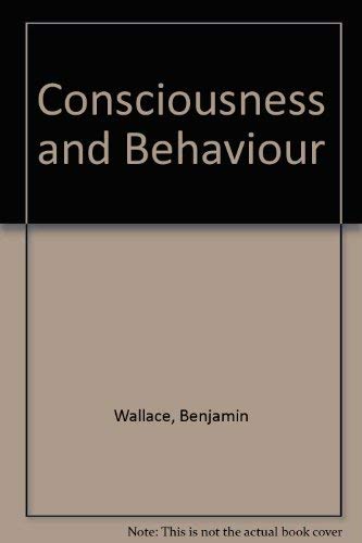 Consciousness and behavior: Wallace, Benjamin: 9780205078929: Amazon ...
