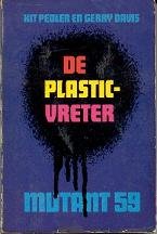 Mutant 59: The Plastic Eaters: Pedller, Kit: 9789022915004: Amazon.com ...