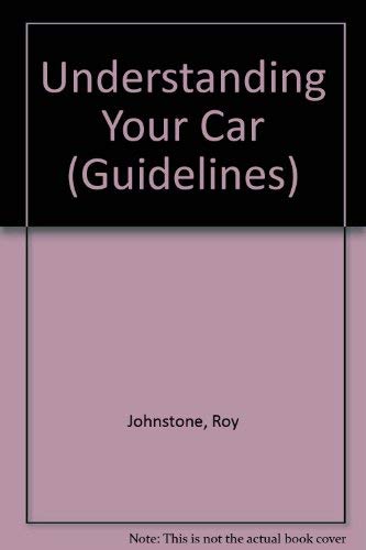 Buy Understanding Your Car (Guidelines) Book Online at Low Prices in ...