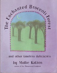 Enchanted Broccoli Forest: And Other Timeless Delicacies: Amazon.co.uk ...