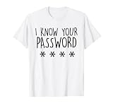 ・ブランド:I Know Your Password Shirt・製造元:I Know Your Password Shirt・製造元/メーカー部品番号:P32RZJNJFTH・このグラフィック デザイン コンピューター ユーモアは、安全な...