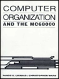 Buy Computer Organization and the MC68000 Book Online at Low Prices in ...