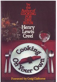 Cooking on your own: Creel, Henry Lewis: 9780812908374: Amazon.com: Books