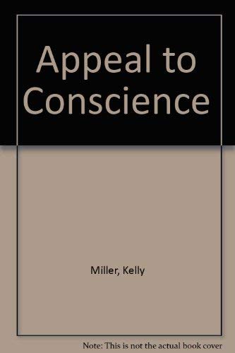 Appeal to Conscience: Miller, Kelly: 9780405018817: Amazon.com: Books
