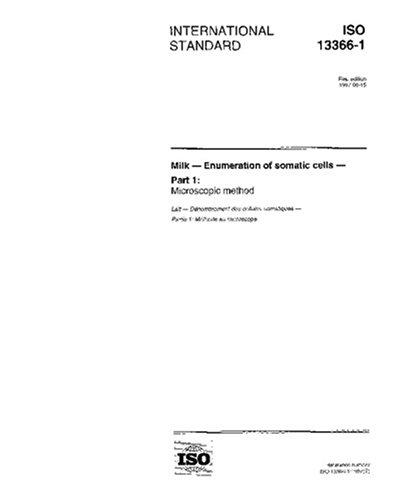 ISO 13366-1:1997, Milk - Enumeration of somatic cells - Part 1 ...