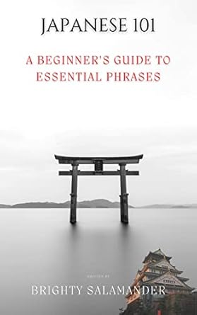 Japanese 101: A Beginner’s Guide to Essential Phrases eBook ...