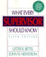 What Every Supervisor Should Know : The Complete Guide to Supervisory ...