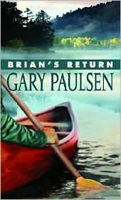 Brian's Return (Brian's Saga Series #4) by Gary Paulsen: by Gary ...