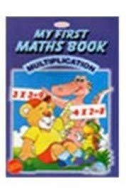 Buy My First Maths Book Multiplication Book Online at Low Prices in ...