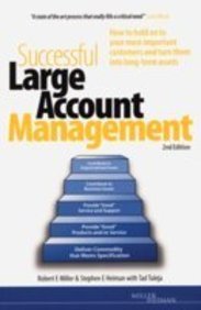 Successful Large Account Management: Robert E. Miller and Stephen E ...