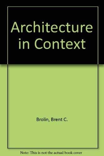 Architecture in Context: Brolin, Brent C.: 9780442212698: Amazon.com: Books