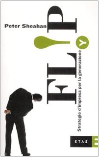 Amazon.com: Flip. Strategie d'impresa per la generazione Y ...