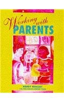 Working With Parents: Whalley, Margy: 9780340688137: Amazon.com: Books