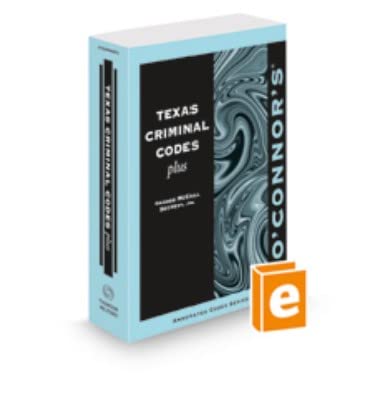 O'Connor's Texas Criminal Codes Plus, 2022-2023 edition ISBN ...