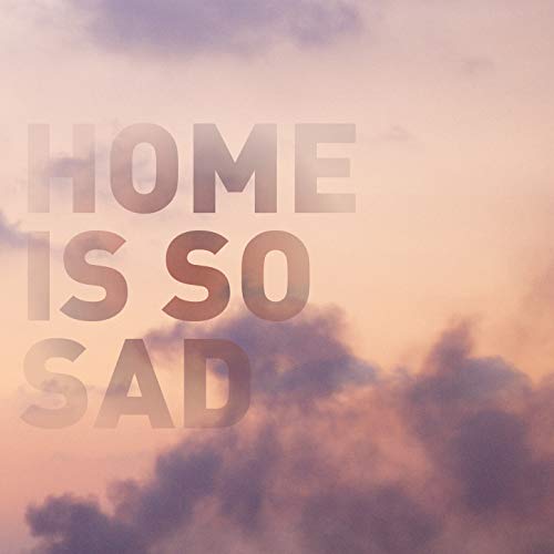 Amazon Music - PostcardsのHome is so Sad - Amazon.co.jp