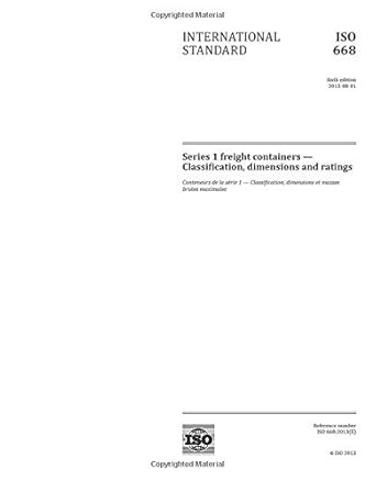 ISO 668:2013, Sixth Edition: Series 1 freight containers - Classification, dimensions and ...