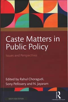 Caste Matters in Public Policy: Issues and Perspectives Rahul Choragudi ...