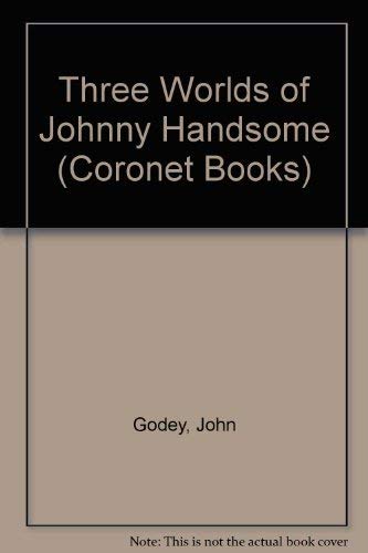 Three Worlds of John Handsome: Godey: 9780340188040: Amazon.com: Books