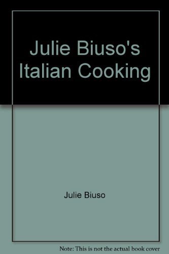Julie Biuso's Italian Cooking (New Zealand Fine Food Series): Julie ...
