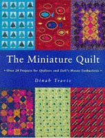 The Miniature Quilt: Travis, Dinah: 9780713481297: Amazon.com: Books