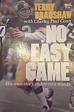 No Easy Game: Terry Bradshaw: 9780800750190: Amazon.com: Books