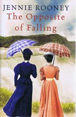 The Opposite of Falling: Amazon.co.uk: Rooney, Jennie: 9781408486894: Books