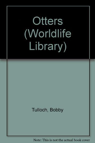Otters: Tulloch, Bobby: 9780948661440: Amazon.com: Books