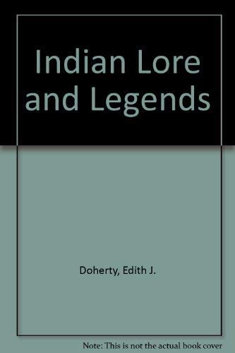 Indian Lore and Legends: Doherty, Edith J. S.: 9780945984702: Amazon ...