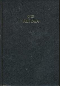 O LE TUSI PAIA: O LE FEAGAIGA TUAI MA. (Samoan Bible): Unknown ...