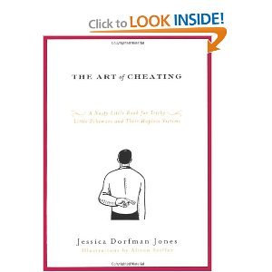 Amazon.com: The Art of Cheating: 9781436124751: Jessica Dorfman Jones ...